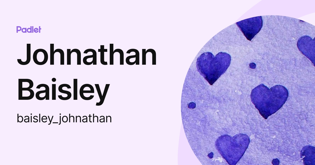 Johnathan Baisley (baisley_johnathan) profile | Padlet
