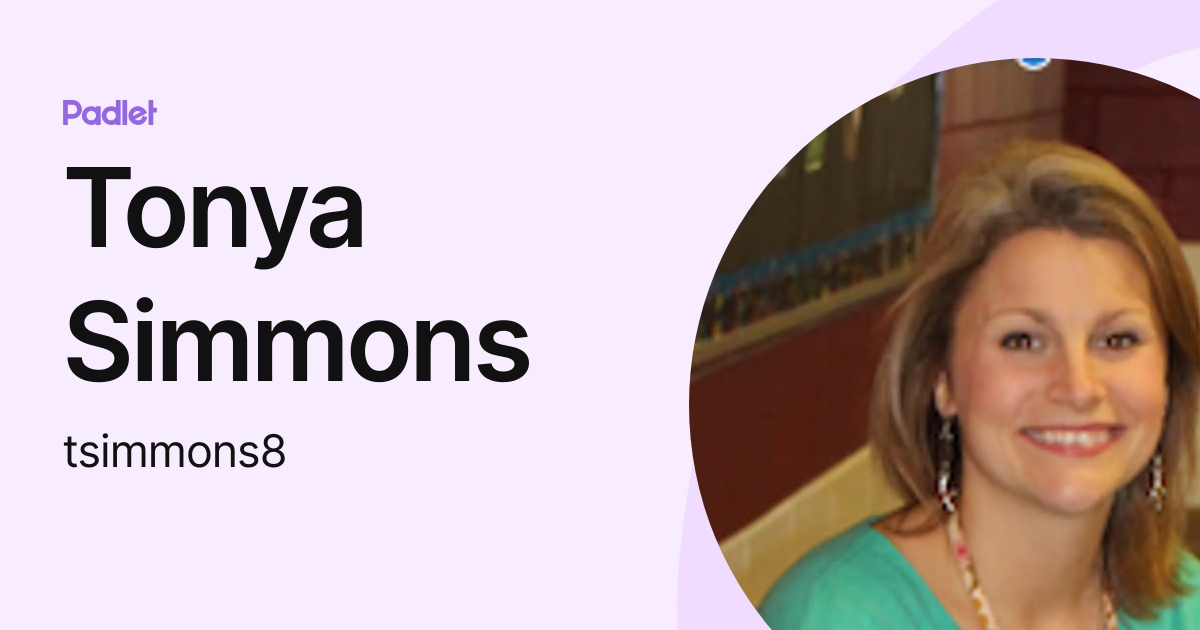 Tonya Simmons (tsimmons8) profile | Padlet