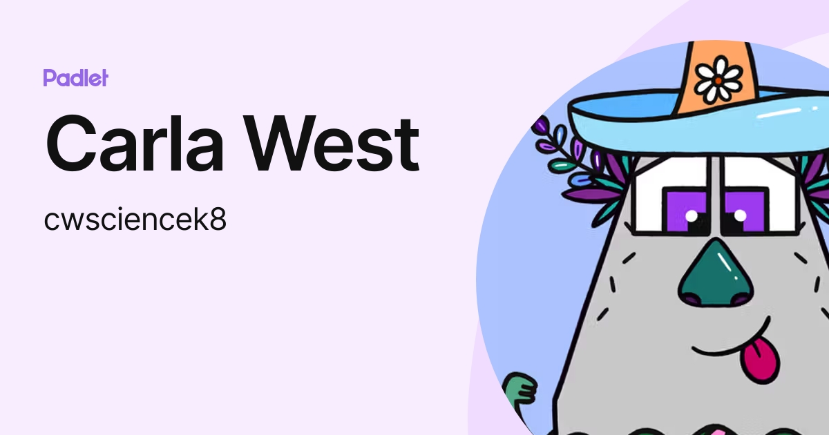 Carla West (cwsciencek8) profile | Padlet