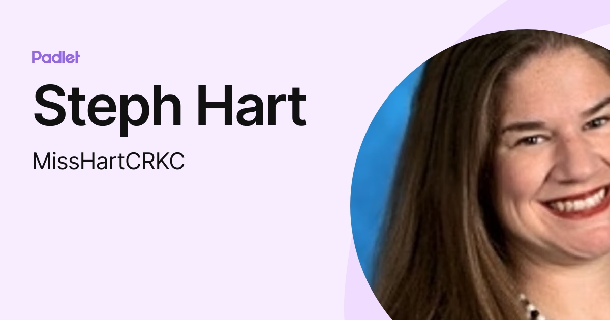 Steph Hart (MissHartCRKC) profile | Padlet