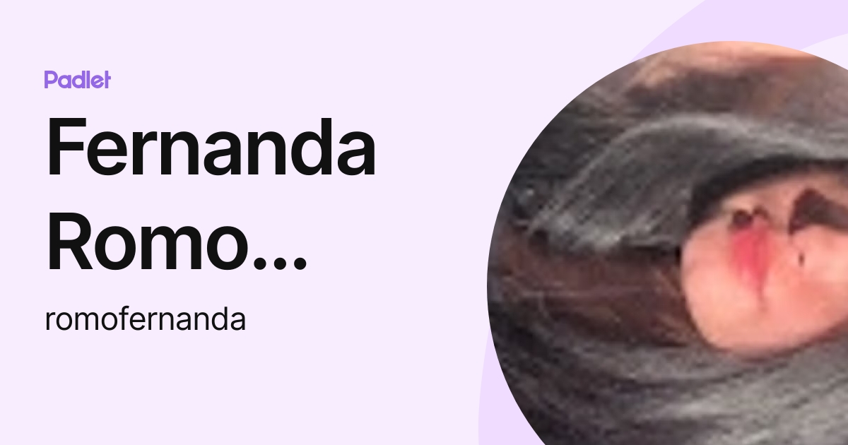 Fernanda Romo Hernández (romofernanda) profile | Padlet