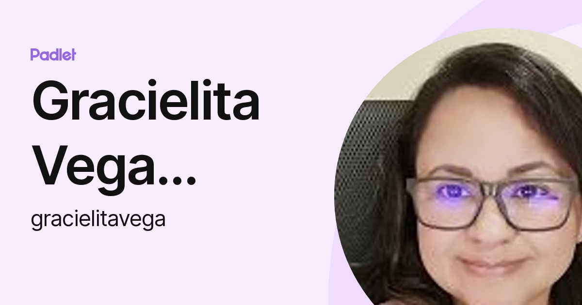 Gracielita Vega Fonseca (gracielitavega) profile | Padlet