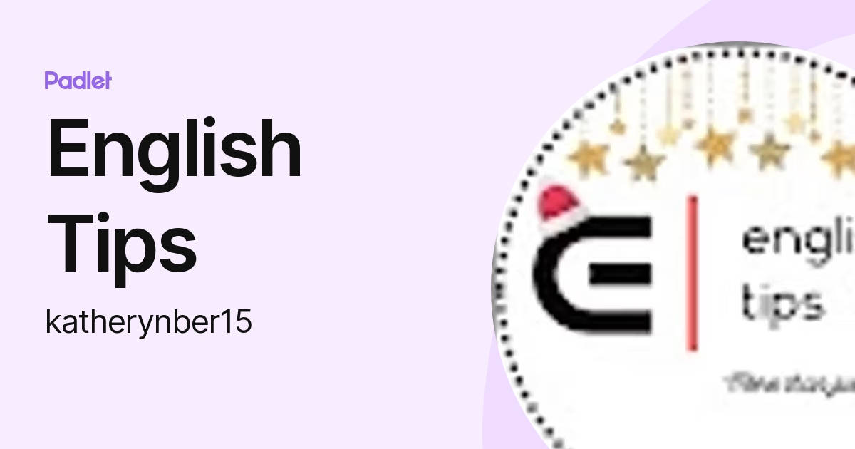 English Tips (katherynber15) profile | Padlet