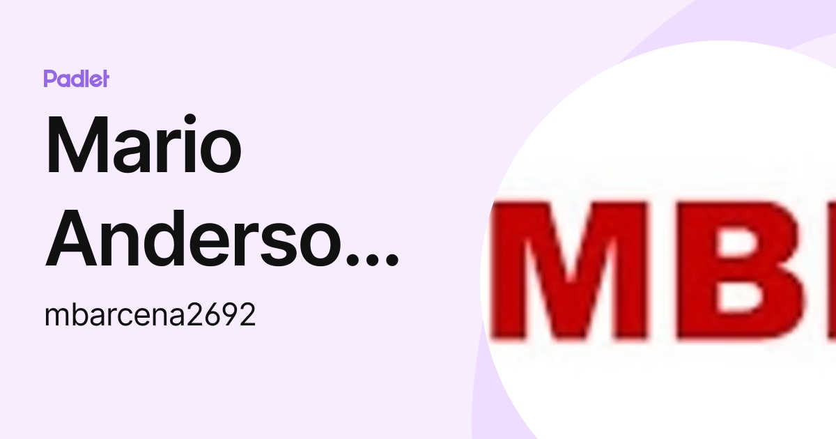 Mario Anderson Bárcena Dueñas (mbarcena2692) profile | Padlet
