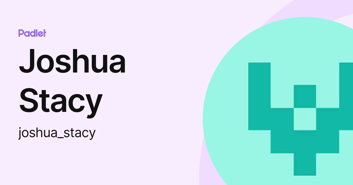 Joshua Stacy (joshua_stacy) profile | Padlet