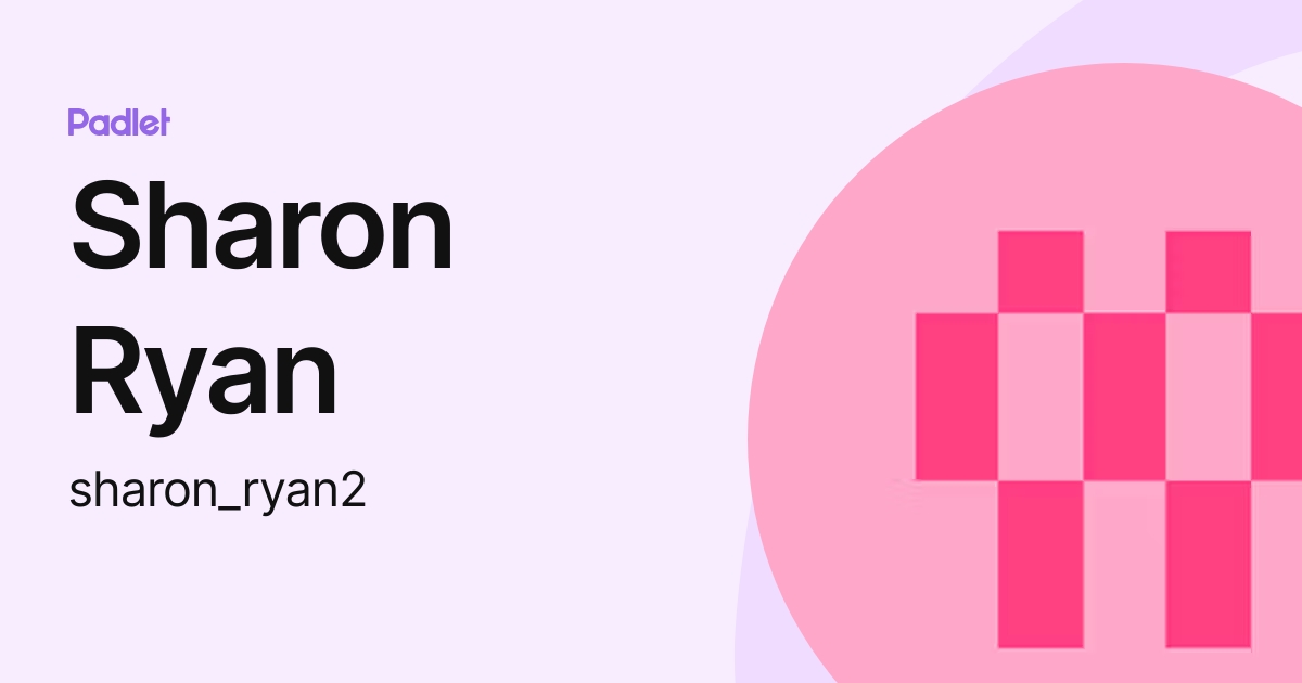 Sharon Ryan (sharon_ryan2) profile | Padlet