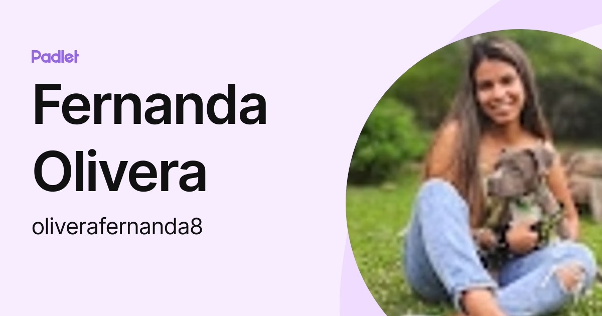 Fernanda Olivera (oliverafernanda8) profile | Padlet