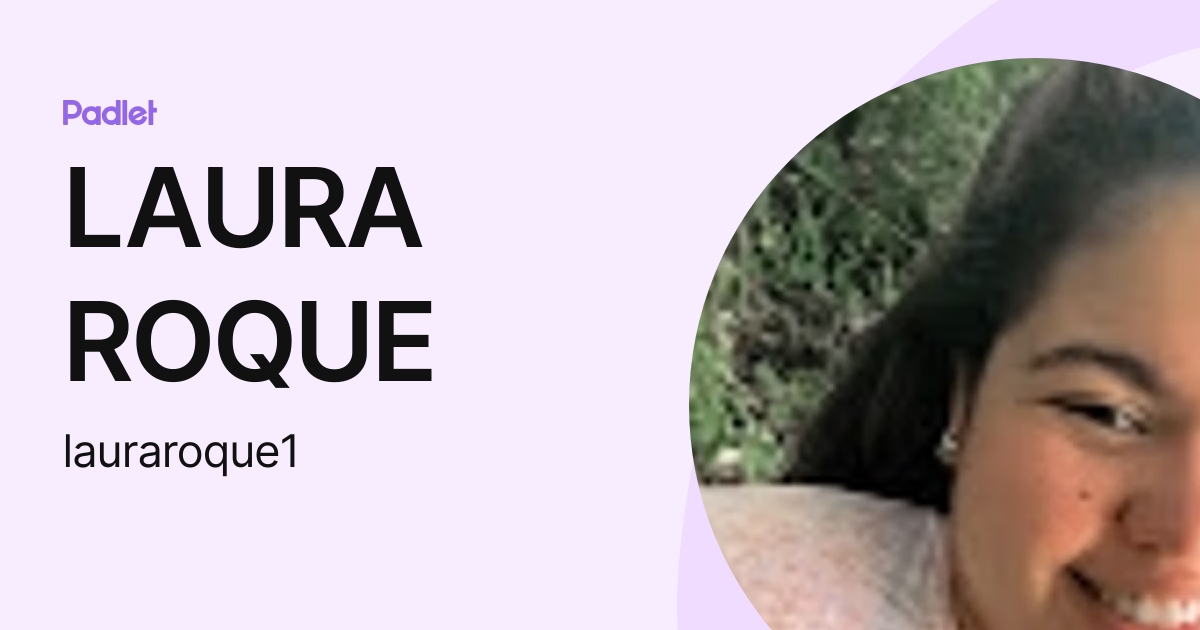 LAURA ROQUE (lauraroque1) profile | Padlet