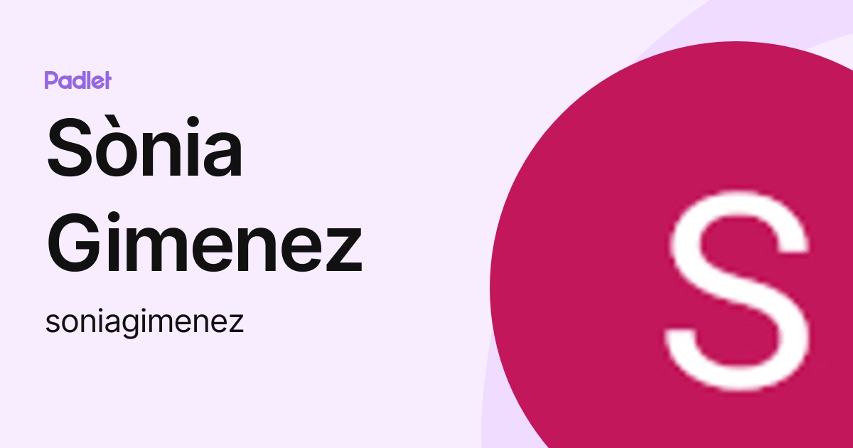 Sònia Gimenez (soniagimenez) profile | Padlet