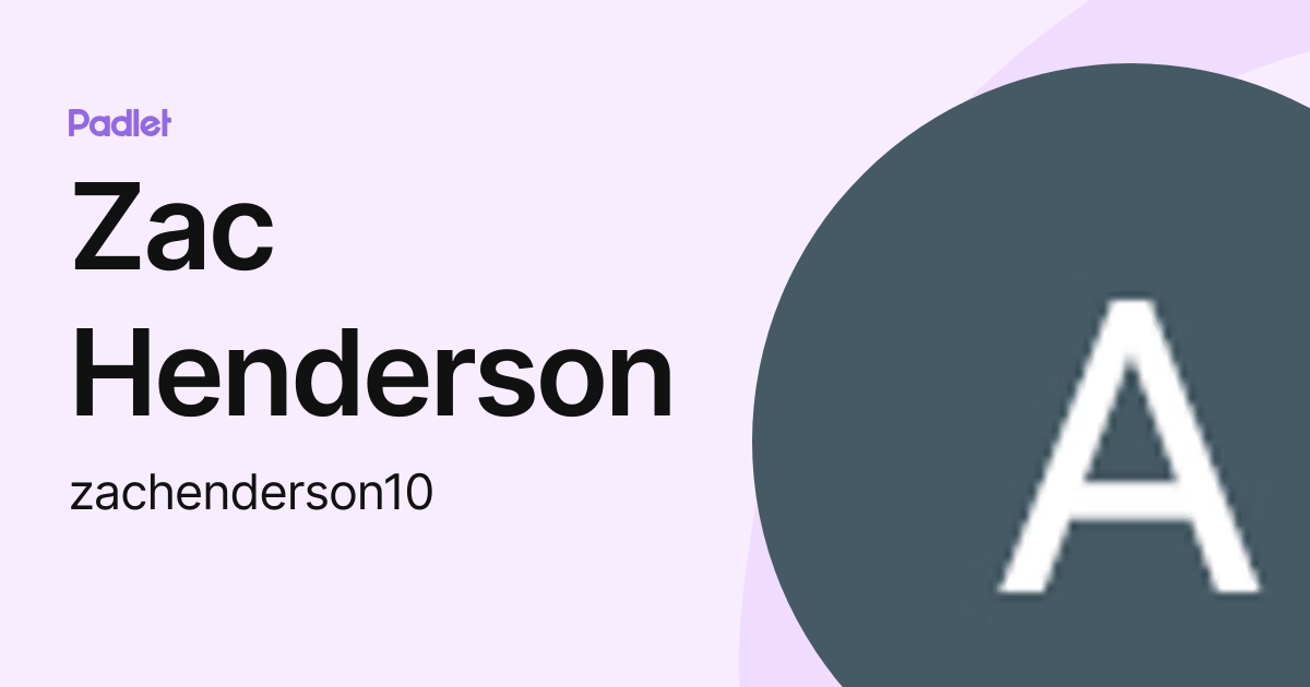 Zac Henderson (zachenderson10) profile | Padlet