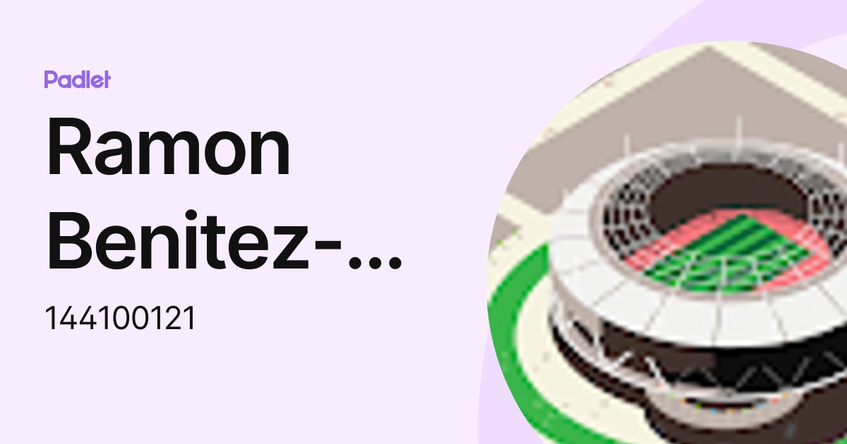 Ramon Benitez-144100121 (144100121) profile | Padlet