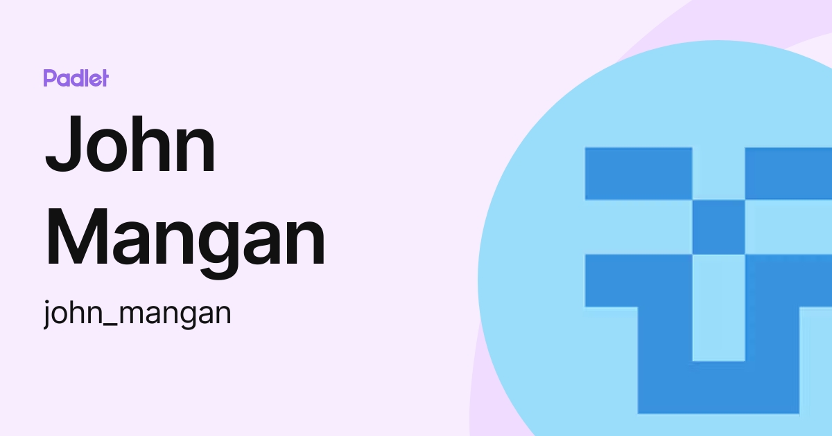 John Mangan (john_mangan) profile | Padlet