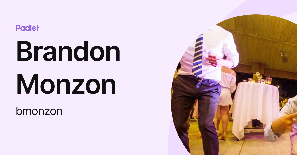 Brandon Monzon (bmonzon) profile | Padlet