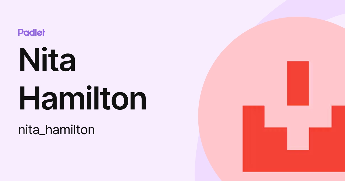 Nita Hamilton (nita_hamilton) profile | Padlet