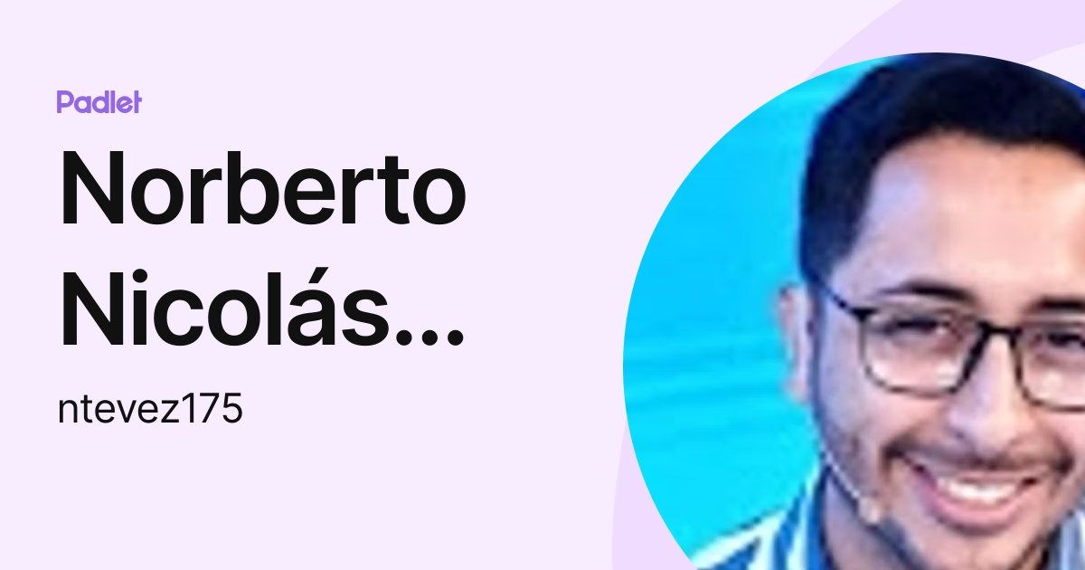 Norberto Nicolás Tevez (ntevez175) profile | Padlet