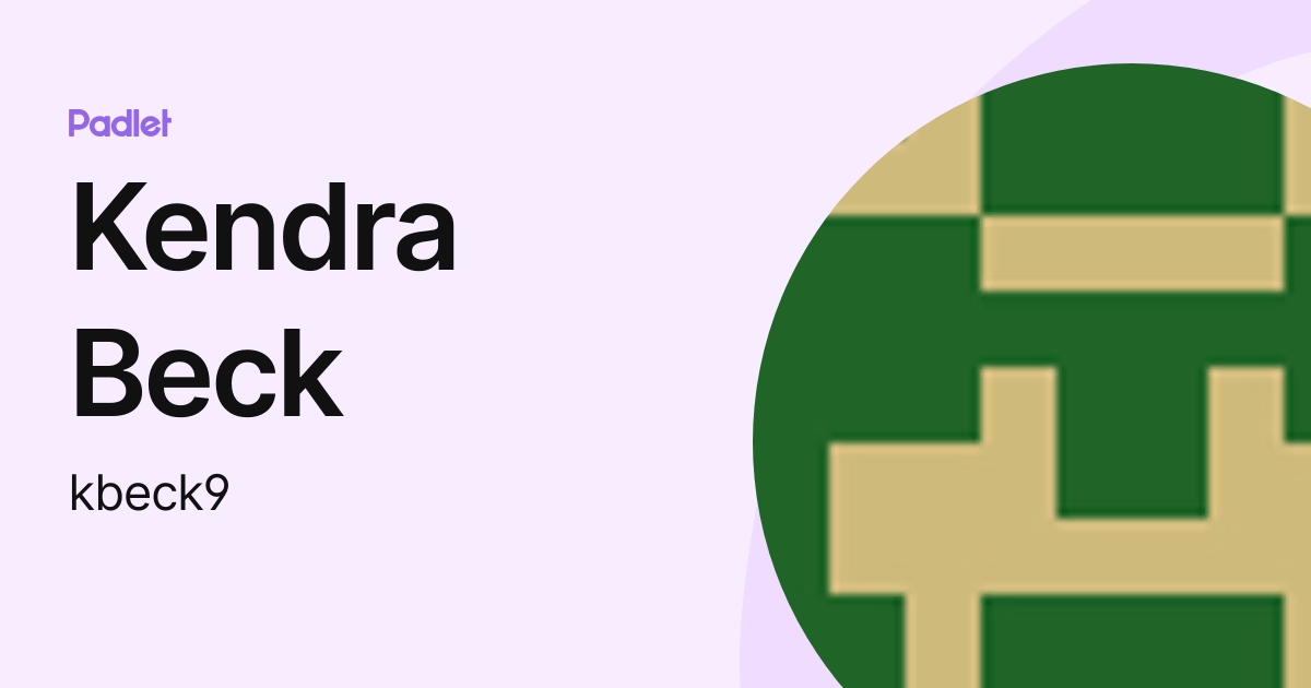 Kendra Beck (kbeck9) profile | Padlet
