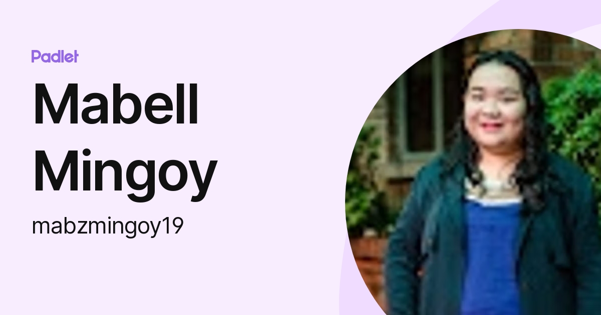 Mabell Mingoy (mabzmingoy19) profile | Padlet