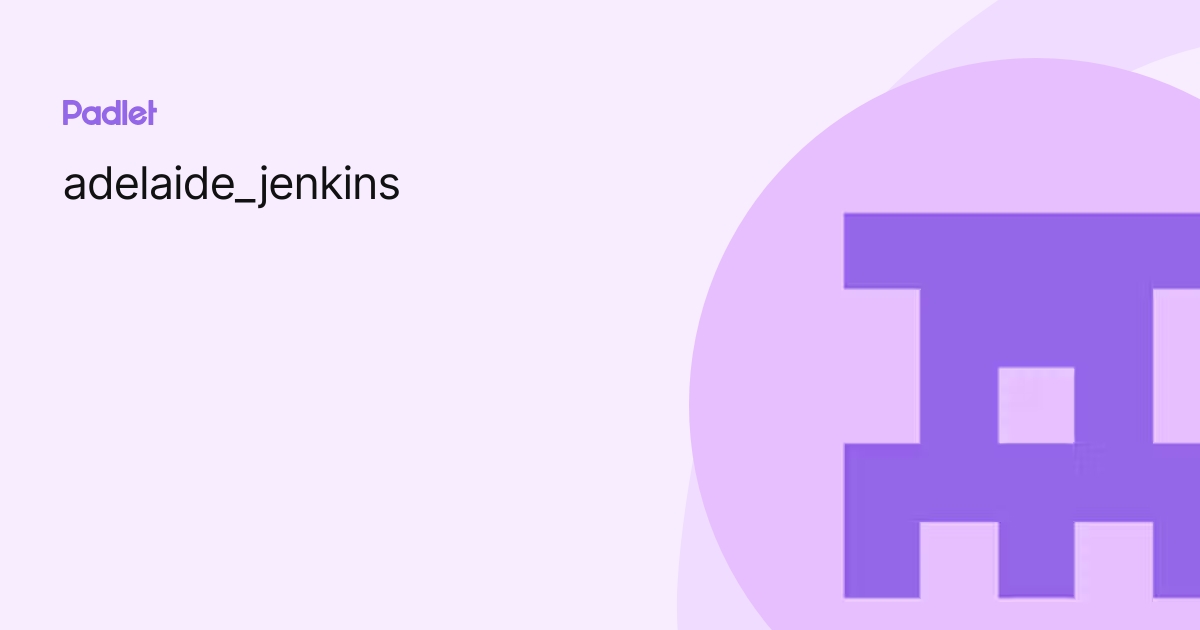 adelaide_jenkins profile | Padlet