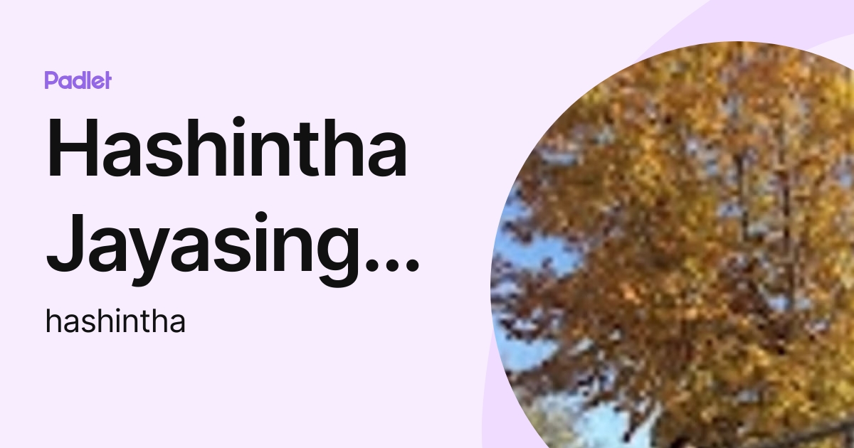 Hashintha Jayasinghe (hashintha) profile | Padlet