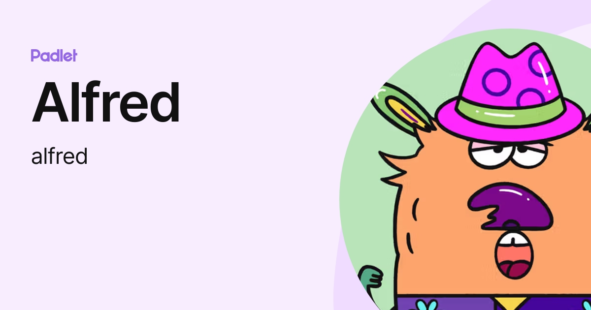 Alfred (alfred) profile | Padlet
