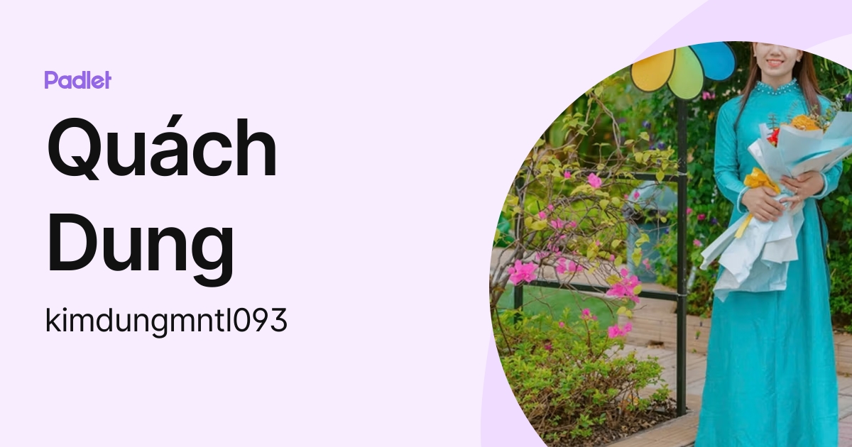 Quách Dung (kimdungmntl093) profile | Padlet