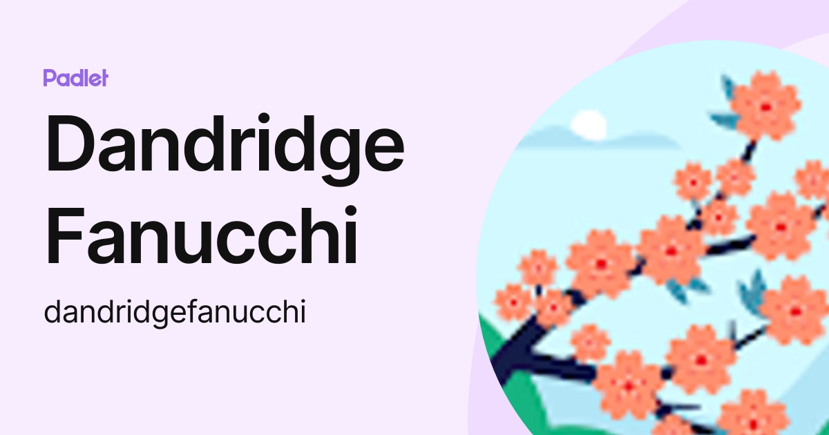 Dandridge Fanucchi (dandridgefanucchi) profile | Padlet