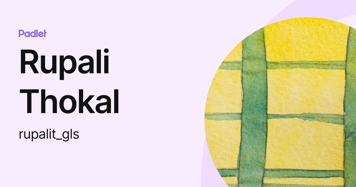Rupali Thokal (rupalit_gls) profile | Padlet