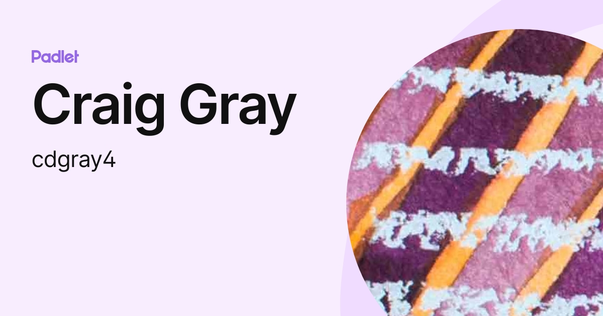 Craig Gray (cdgray4) profile | Padlet