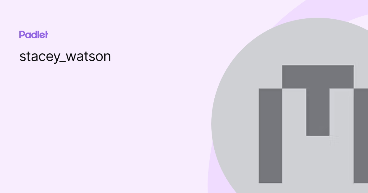 stacey_watson profile | Padlet