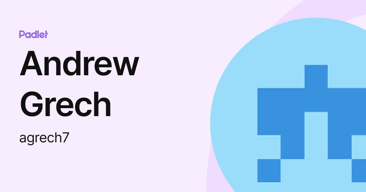 Andrew Grech (agrech7) profile | Padlet