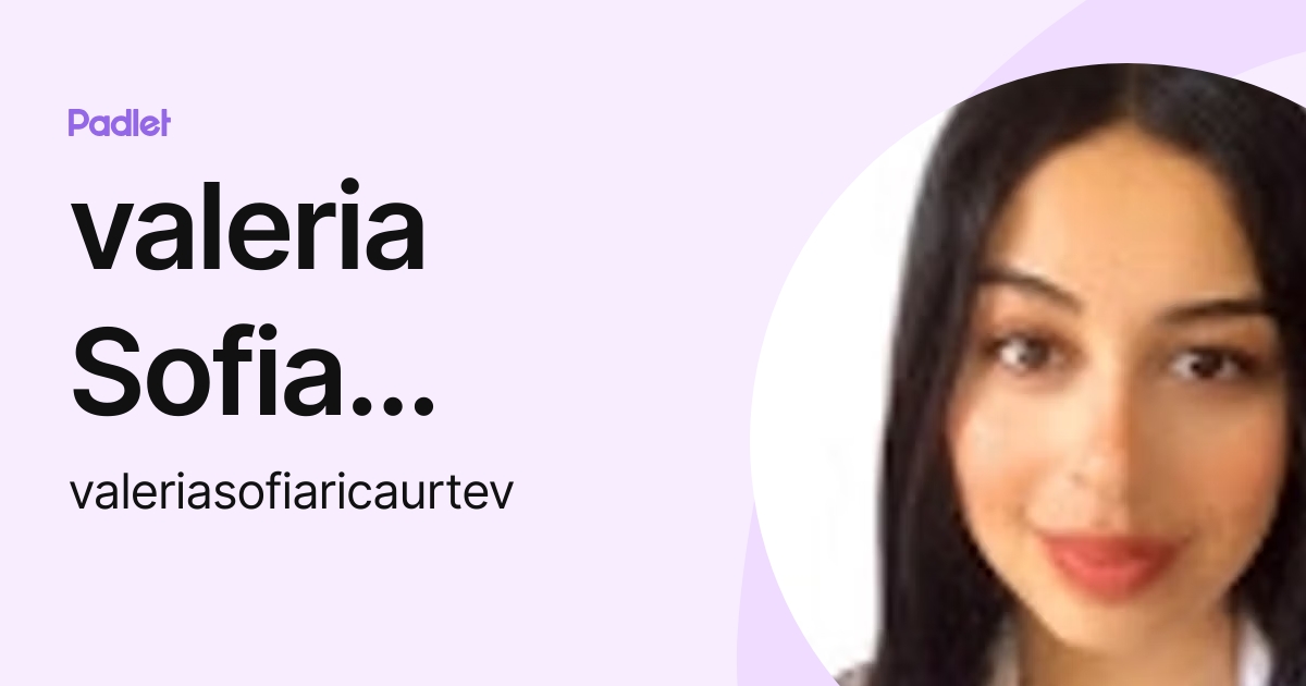 valeria Sofia Ricaurte Valverde (valeriasofiaricaurtev) profile | Padlet