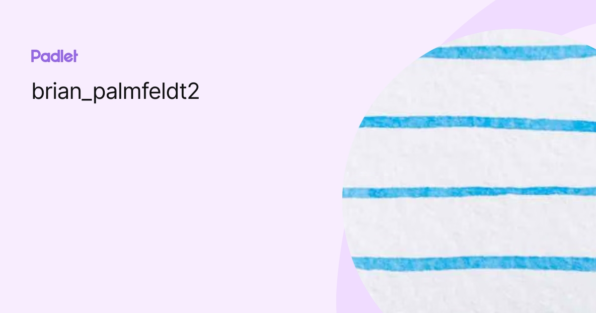 brian_palmfeldt2 profile | Padlet