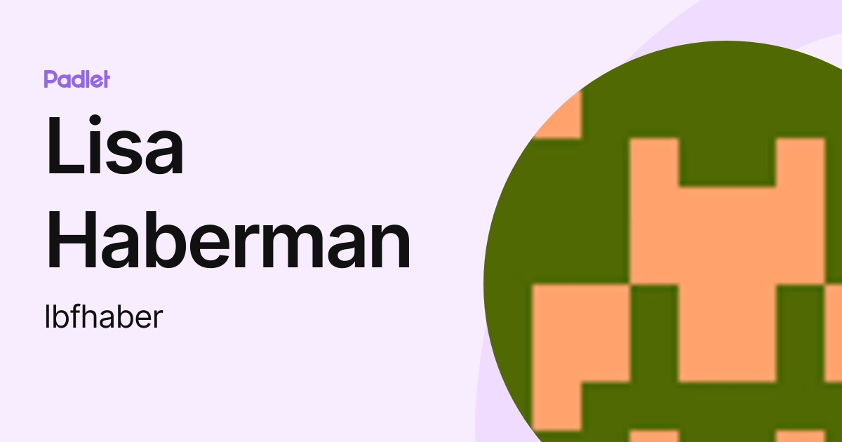 Lisa Haberman (lbfhaber) profile | Padlet