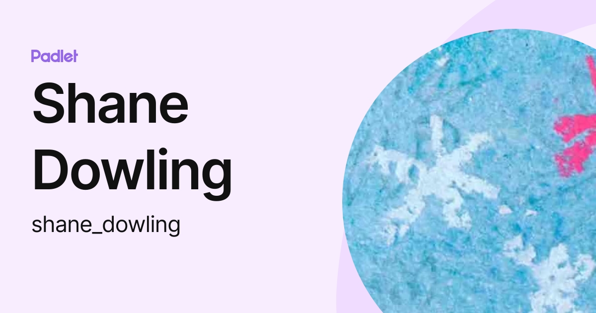 Shane Dowling (shane_dowling) profile | Padlet