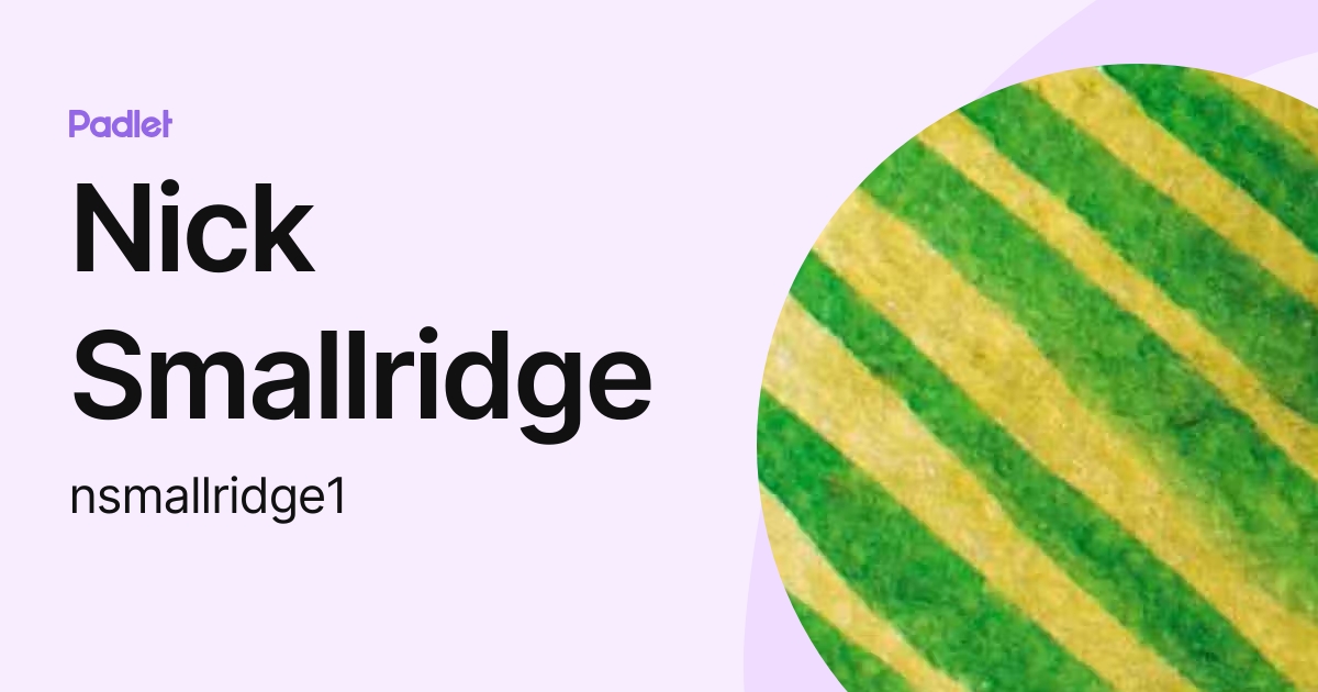 Nick Smallridge (nsmallridge1) profile | Padlet