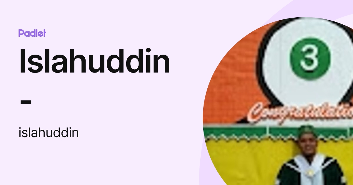 Islahuddin - (islahuddin) profile | Padlet