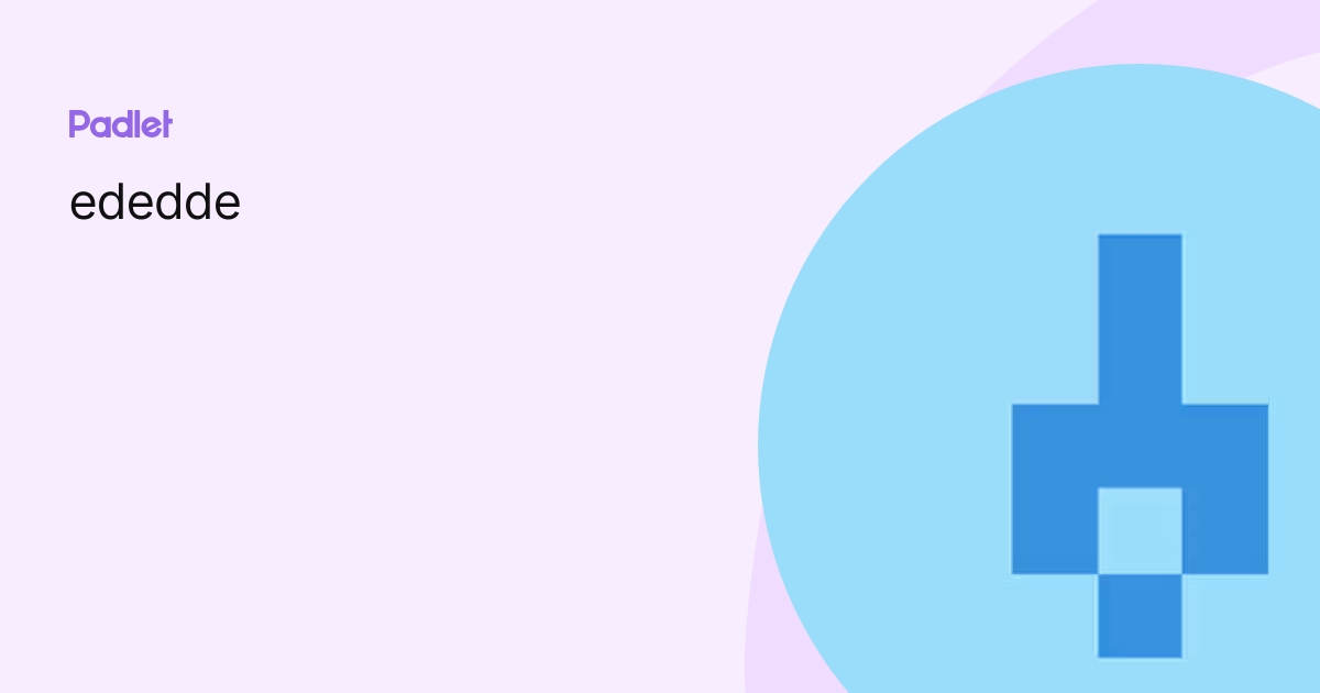 ededde profile | Padlet