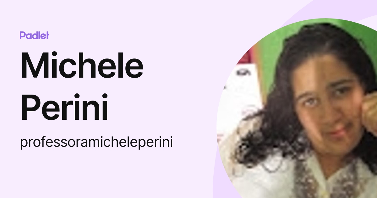 Michele Perini (professoramicheleperini) profile | Padlet