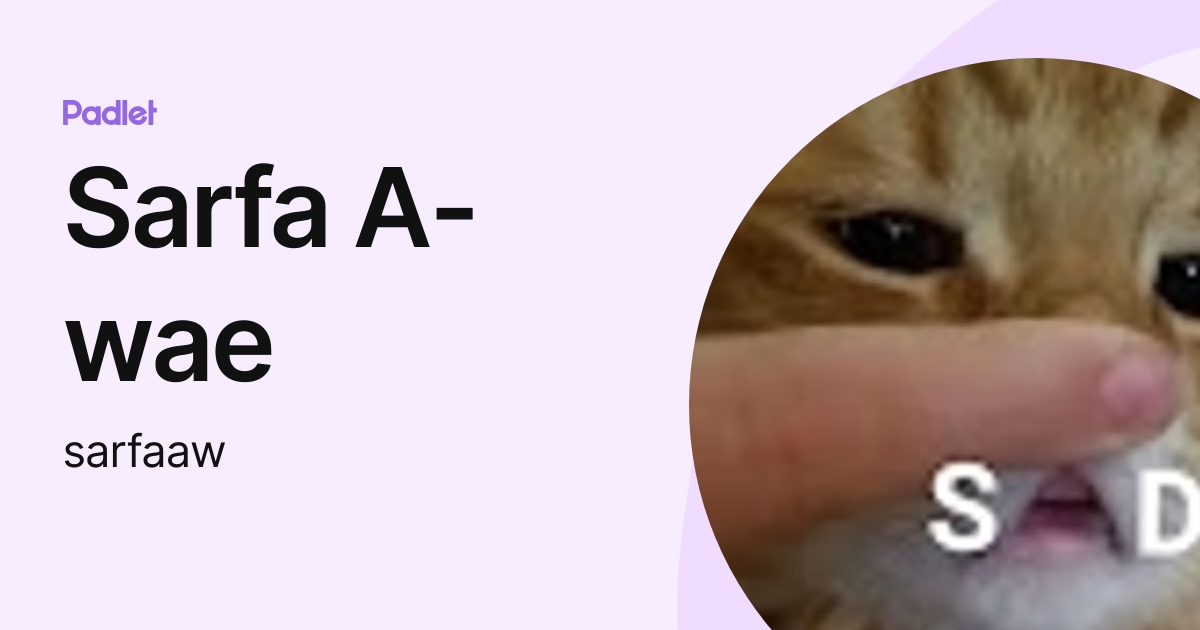 Sarfa A-wae (sarfaaw) profile | Padlet