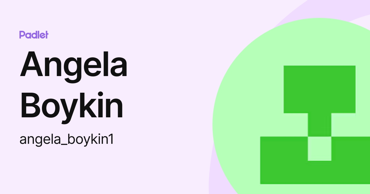 Angela Boykin (angela_boykin1) profile | Padlet