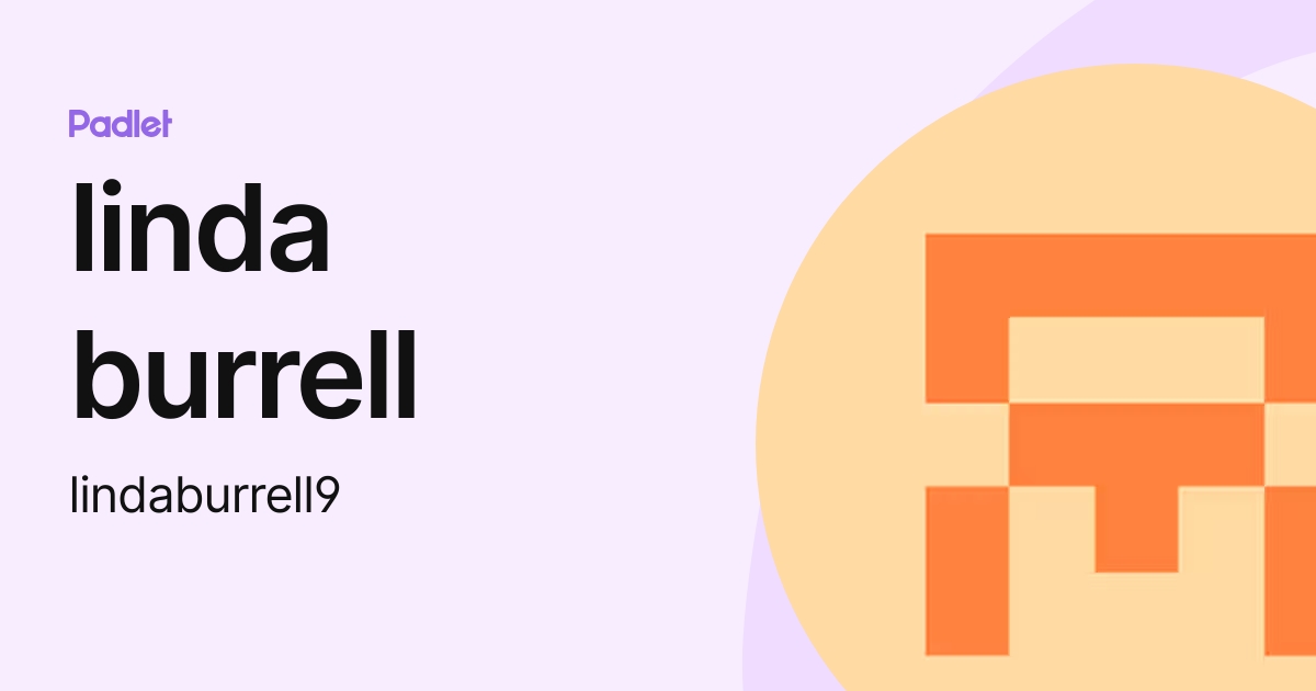 linda burrell (lindaburrell9) profile | Padlet