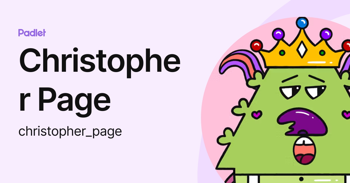 Christopher Page (christopher_page) profile | Padlet