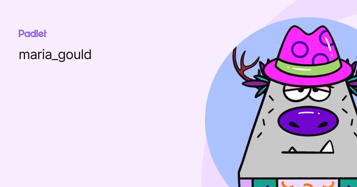 maria_gould profile | Padlet