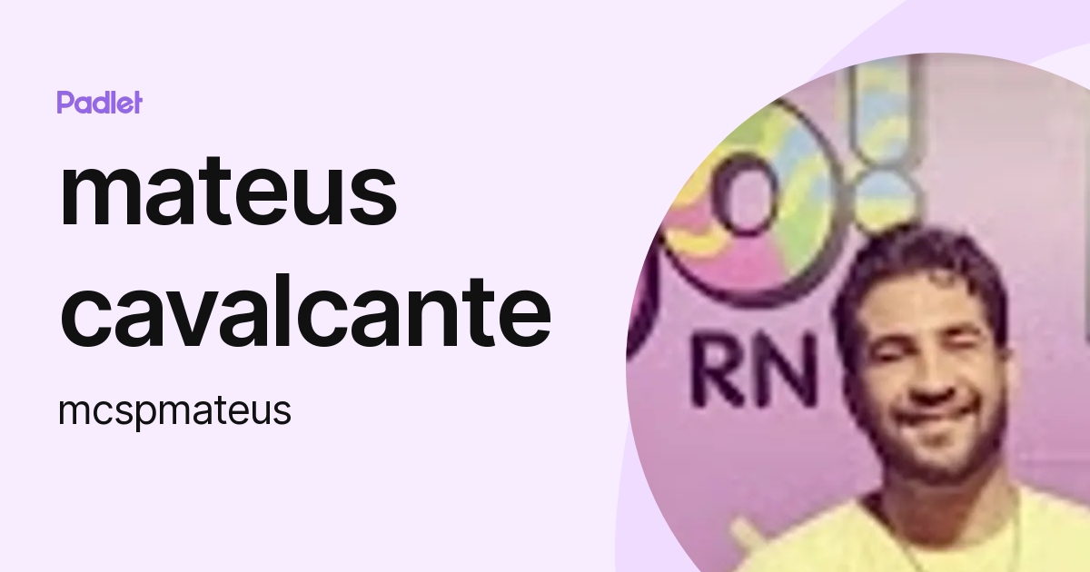 mateus cavalcante (mcspmateus) profile | Padlet