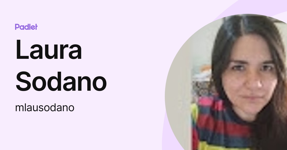 Laura Sodano (mlausodano) profile | Padlet