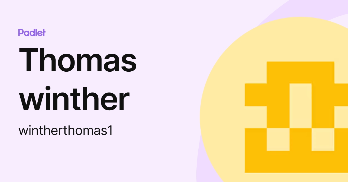 Thomas winther (wintherthomas1) profile | Padlet