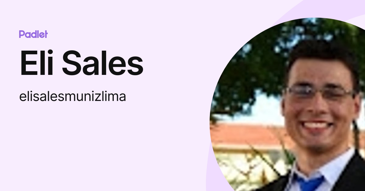 Eli Sales (elisalesmunizlima) profile | Padlet