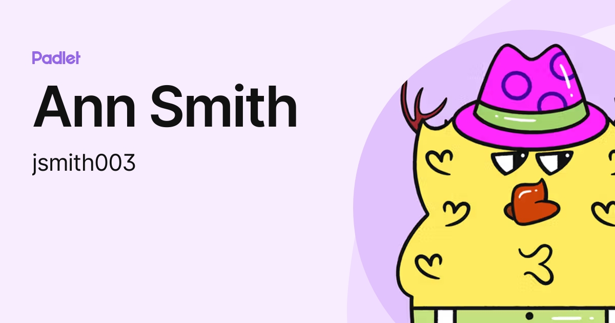 Ann Smith (jsmith003) profile | Padlet