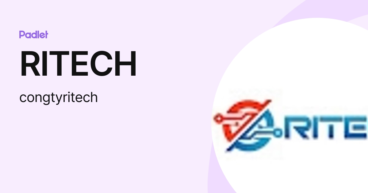 RITECH (congtyritech) profile | Padlet