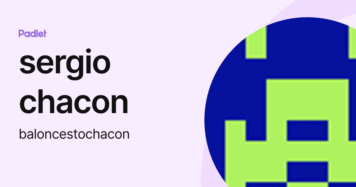sergio chacon (baloncestochacon) profile | Padlet